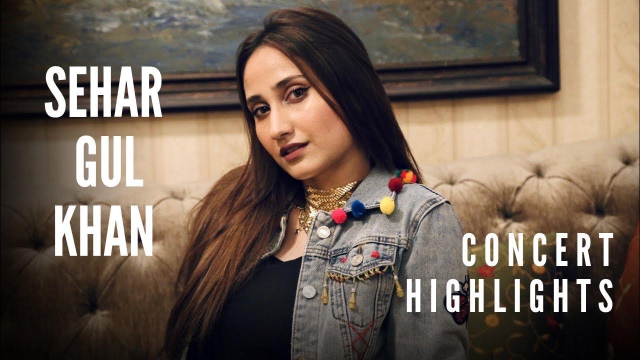 Concert Highlights | Bol Kaffara Kiya Hoga | Sehar Gul Khan - YouTube
