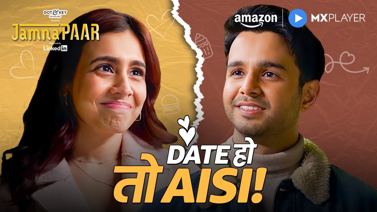 Things To Do For A Best Date | Jamnapaar | Srishti RindanI, Ritvik Sahore | Amazon MX Player ...