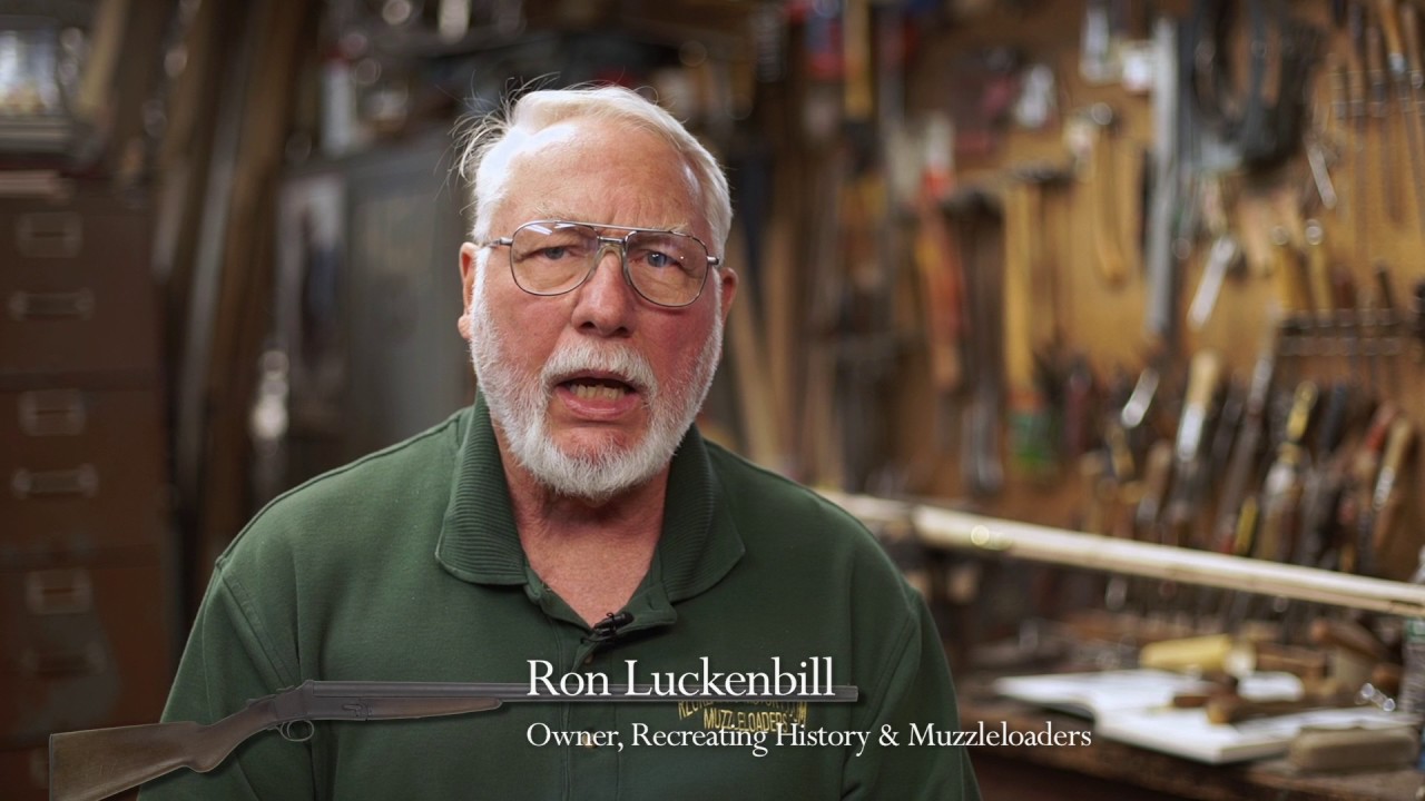 Ron Luckenbill: Recreating History & Muzzleloaders - YouTube