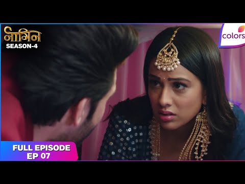 Naagin S4 | Full Episode Ep. 7 | Manyata struggles for answers! | Colors TV