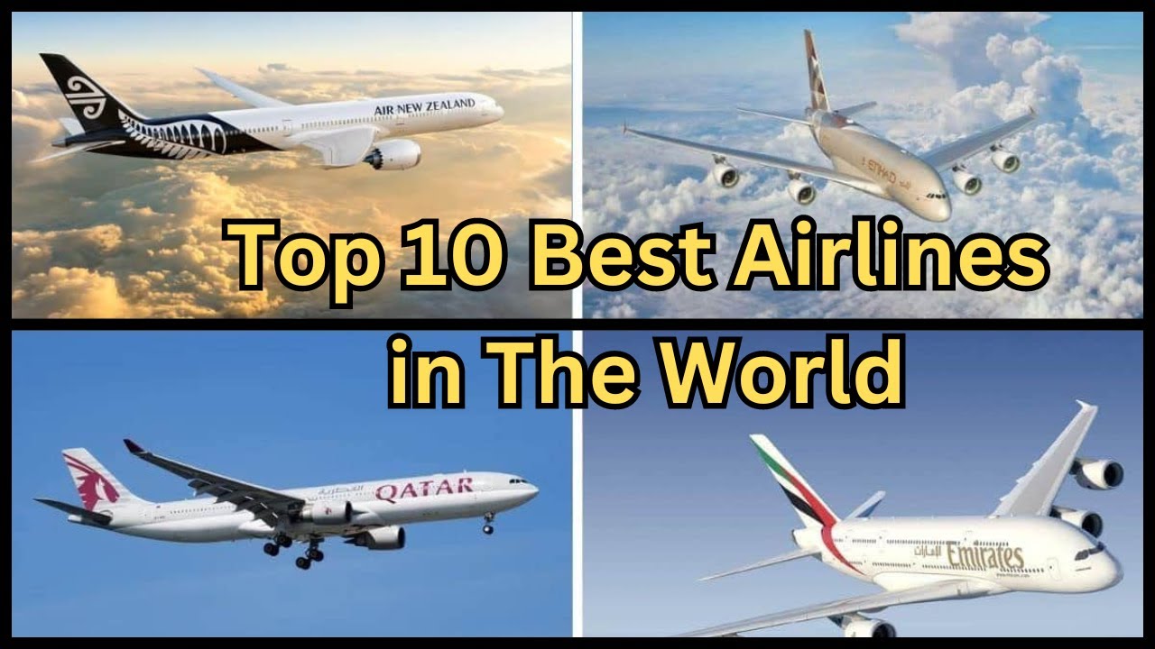 Jetting to Perfection: The Top 10 Airlines for an Unforgettable Journey ...