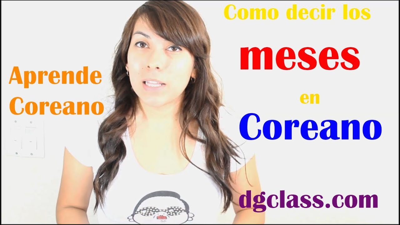 Aprende Coreano: Como decir los meses en Coreano - YouTube