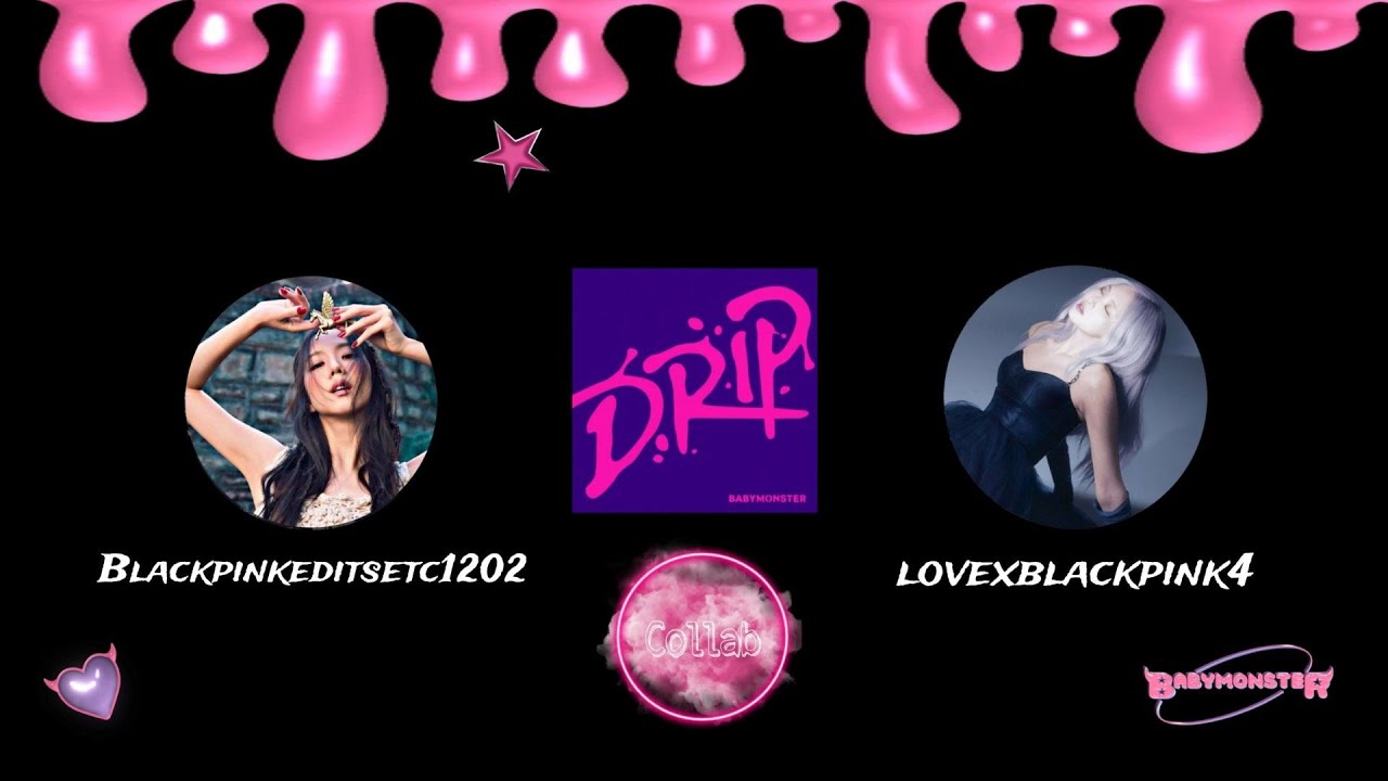 Drip cover by @lovexblackpink4 and @blackpinkeditsetc1202 💖🔥 - YouTube
