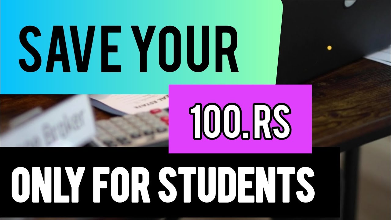 SAVE YOUR 100.RS | ONLY FOR STUDENTS | OTR REGISTRATION | AWARENESS ...