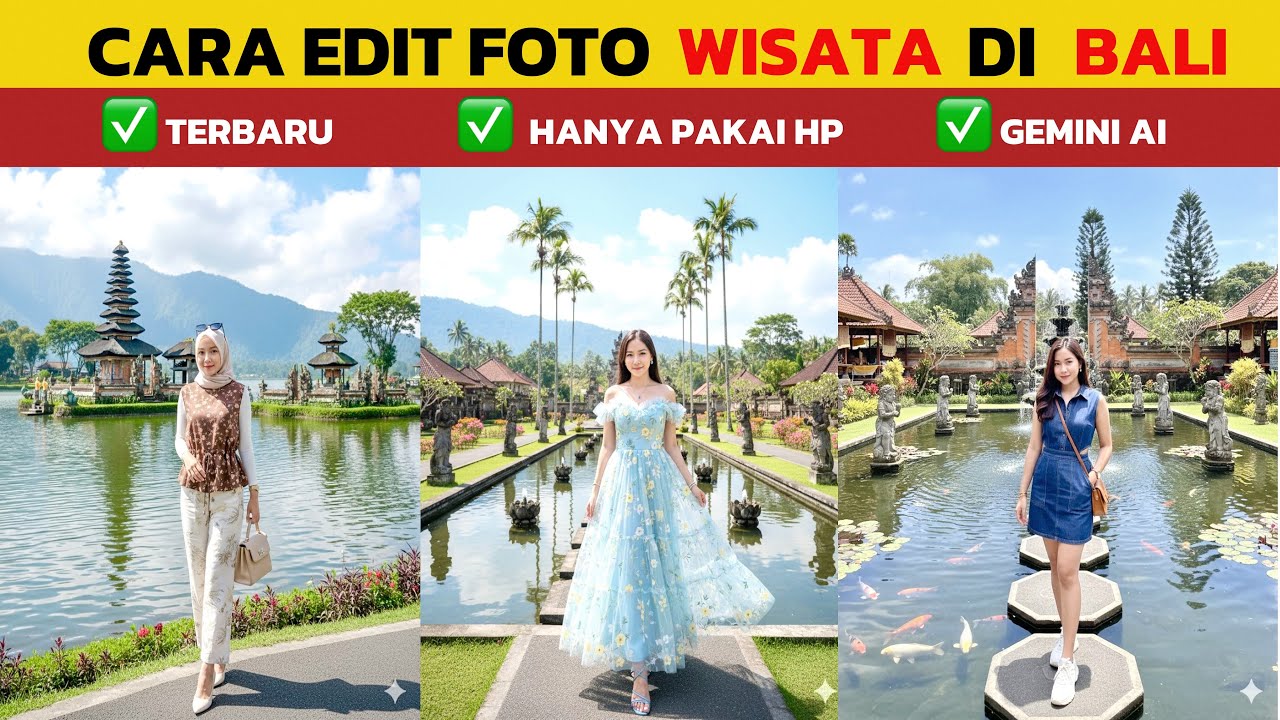 CARA EDIT FOTO WISATA DI BALI GEMINI AI || Cara Edit Foto Di Bali ...