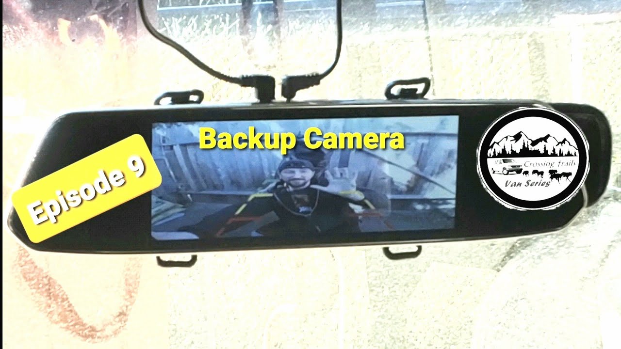 Van Ep.9 Backup Camera Install in our Econoline cargo camper van - YouTube