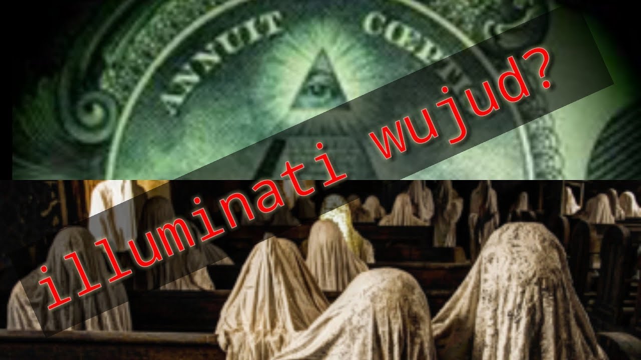 Asal Usul Kuasa Dunia ''Illuminati''!!? - YouTube