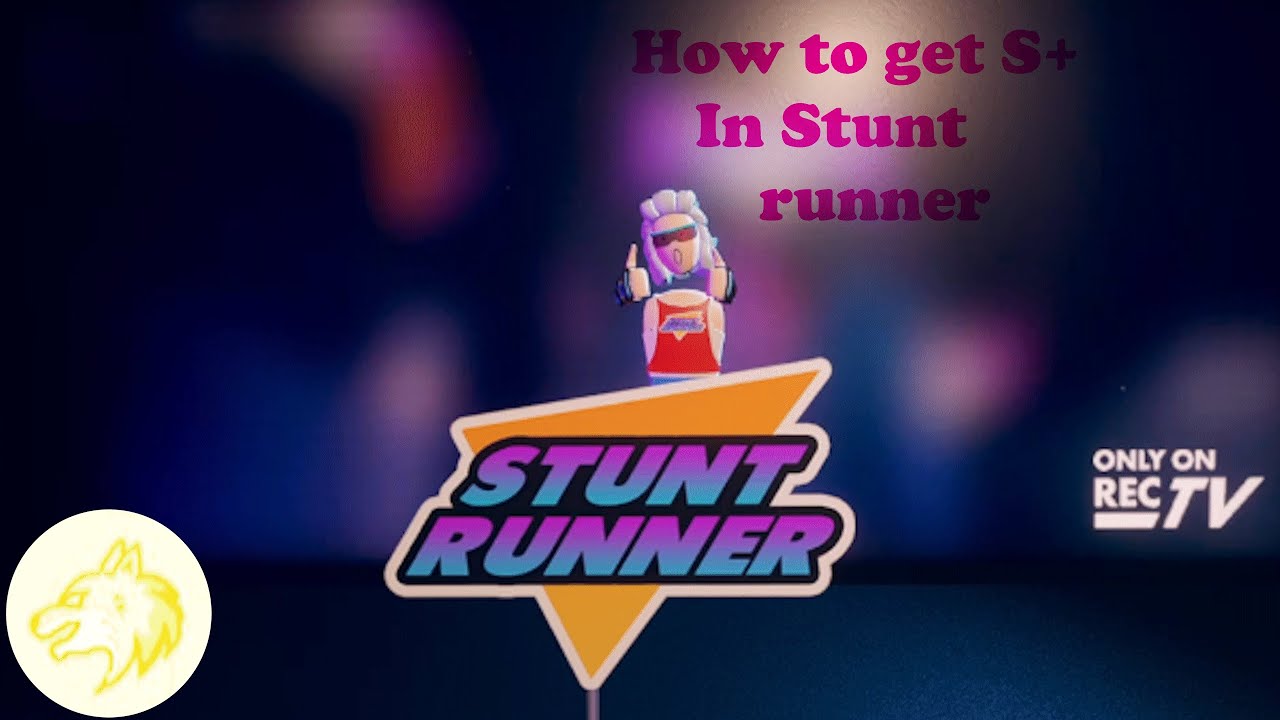 How to get S+ In stunt runner - YouTube