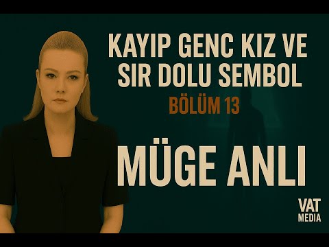 Dosyadaki Gizli İşaret! Kayıp Kız Vakası Çözülüyor
