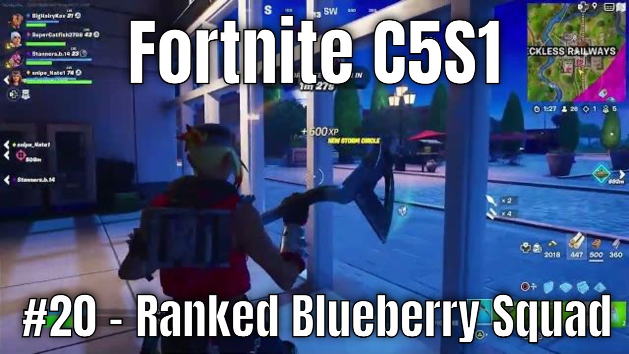 Fortnite C5S1 #20 - Ranked Blueberry Squad - YouTube