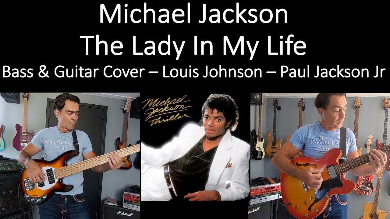 The Lady In My Life - Michael Jackson - Bass & Guitar Cover - Louis ...