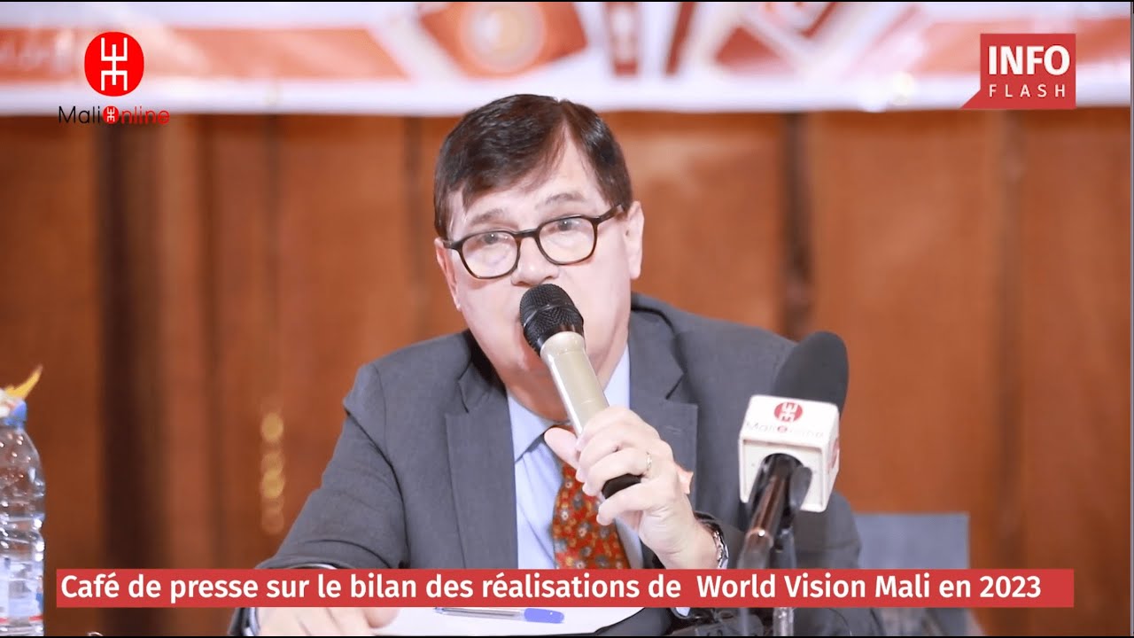 CAFÉ DE PRESSE SUR LE BILAN DES RÉALISATIONS DE WORLD VISION MALI EN ...