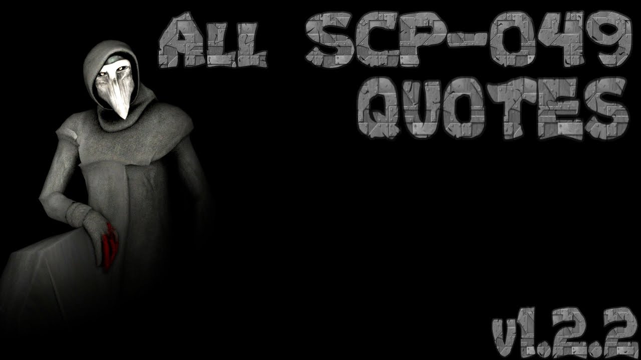 All SCP 049 Quotes (SCP:CB v1.2.2) - YouTube