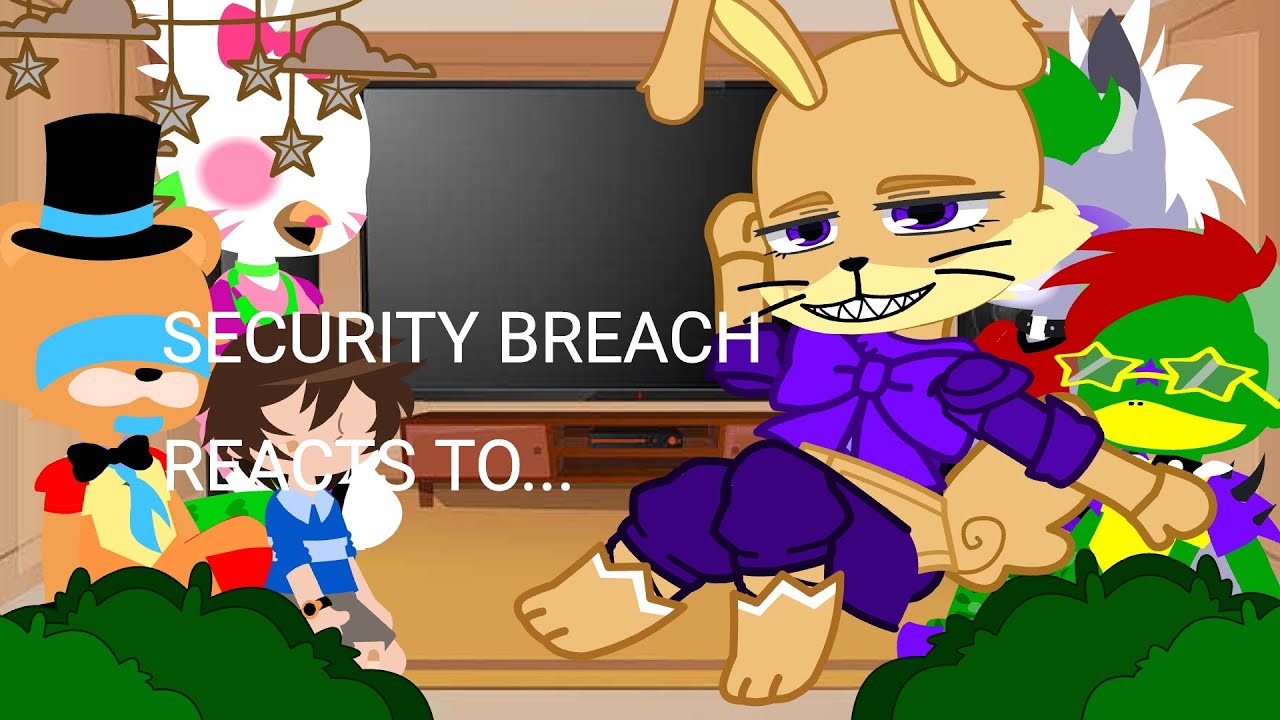 Security Breach Reacts To Glitchtrap And Vanessa Memes Credits In The Desc Youtube