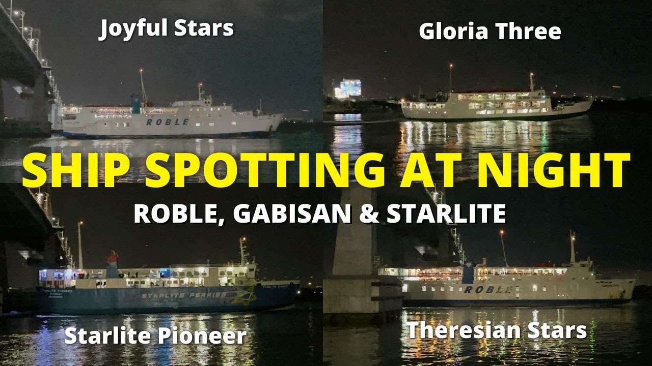 Ship Spotting at Night | Joyful Stars, Gloria Three, Starlite Pionner ...