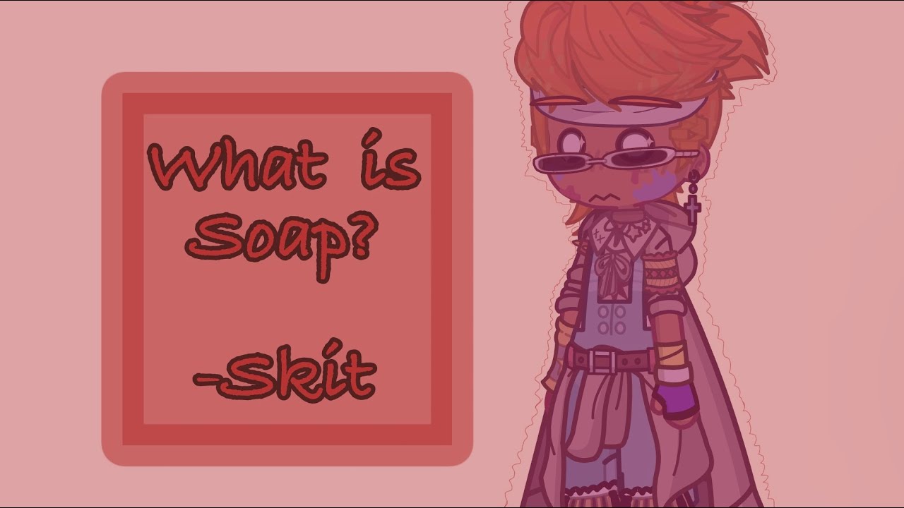 What is soap?? || Inanimate Insanity Skit || Gacha Life 2 Animation ...
