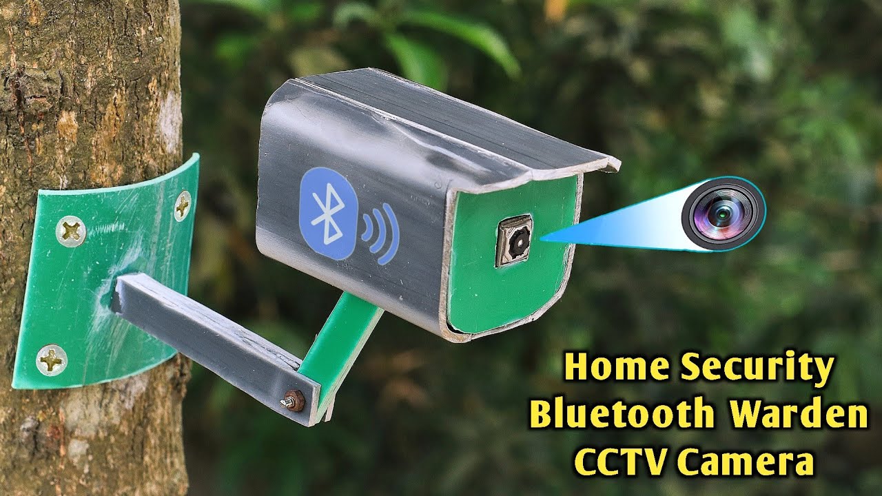 How to make a home security bluetooth warden spy CCTV camera |Make ...