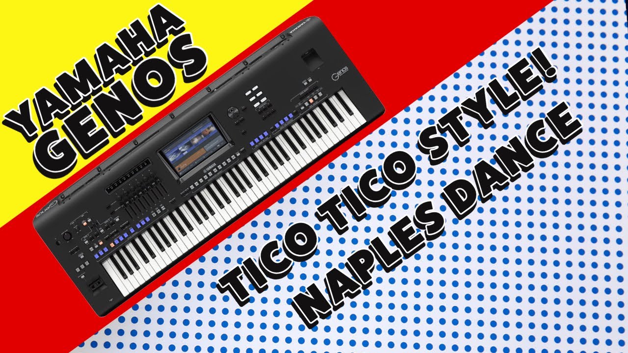 Yamaha Genos - Style used for Tico Tico - YouTube