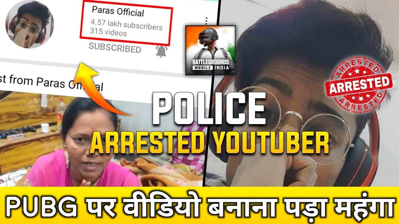 PUBG CONTENT CREATOR & YOUTUBER PARAS SINGH (PARAS OFFICIAL) ARRESTED ...