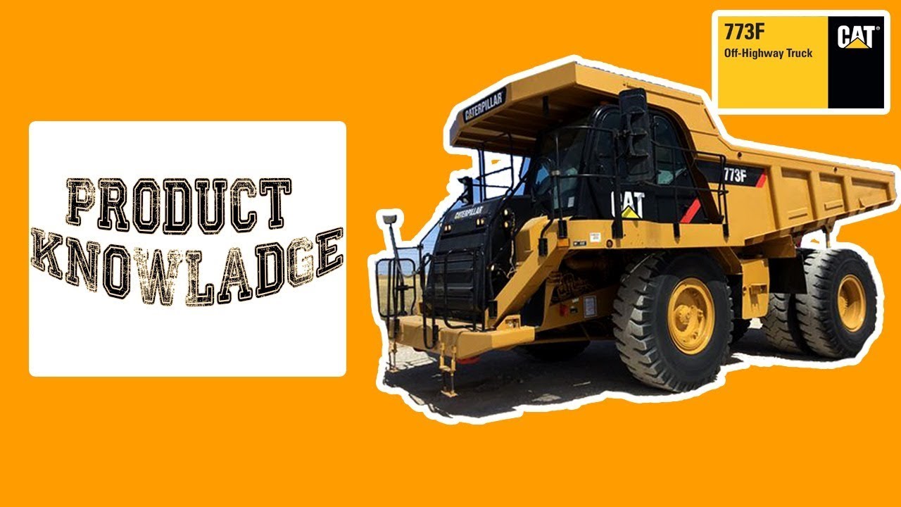 PRODUCT KNOWLEDGE OF 773F OFF-HIGHWAY TRUCK PART 2 - YouTube