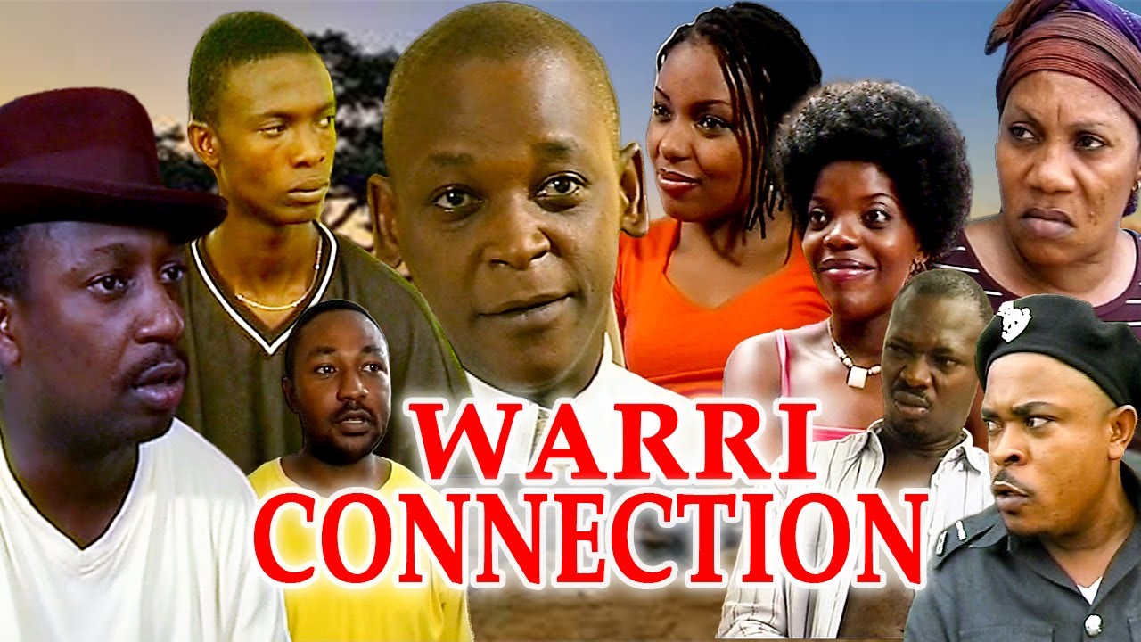 WARRI CONNECTION(BASORGE TARIAH, KEPPY EKPEYONG, ALI BABA,I GO DIE)NEW ...