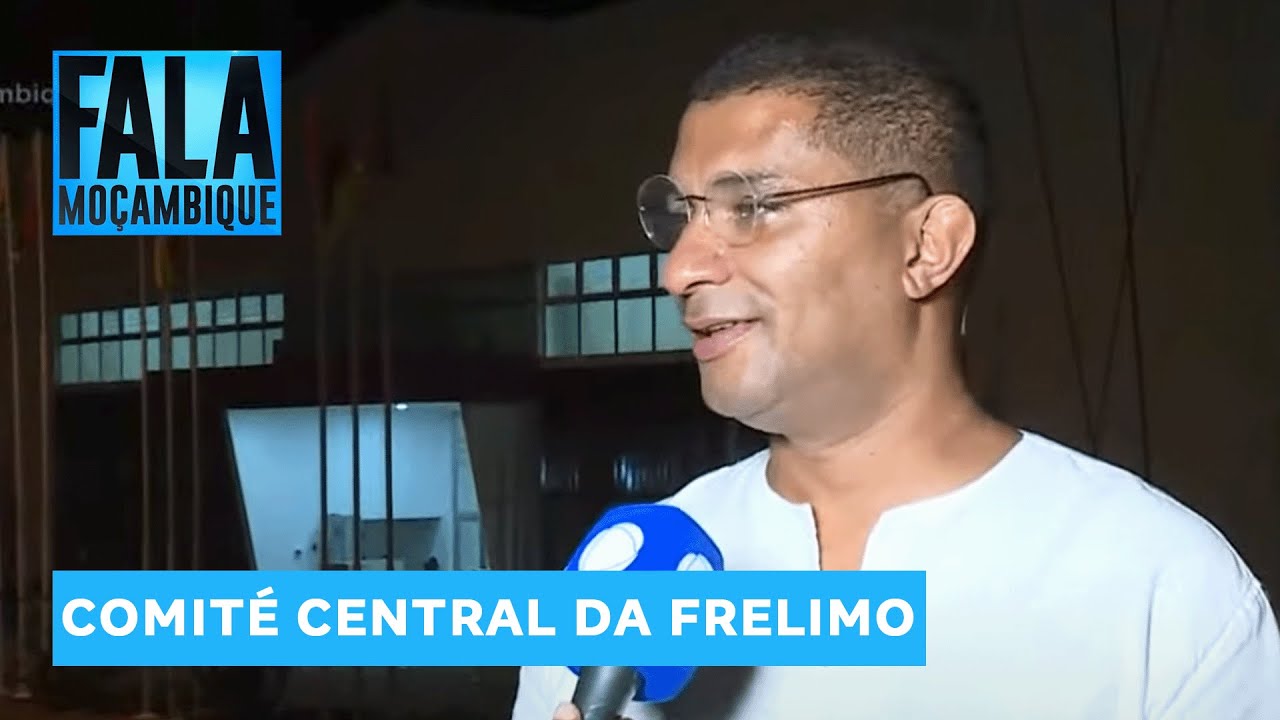 Eleitos membros do secretariado do Partido FRELIMO @PortalFM24 - YouTube