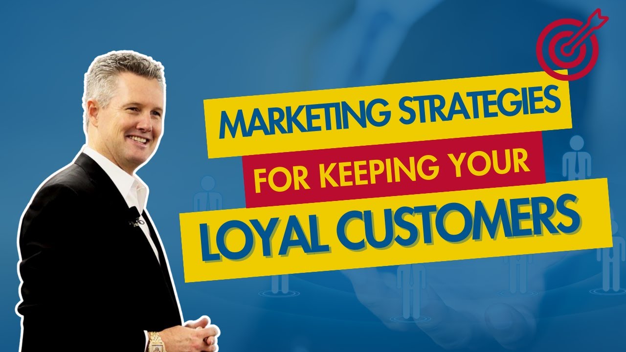 Marketing Strategies for Keeping Your Loyal Customers - YouTube