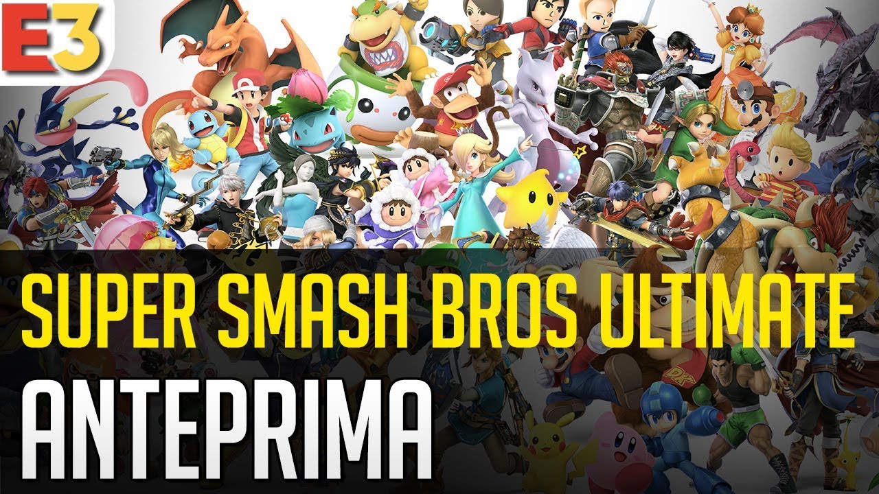 Super Smash Bros Ultimate - Anteprima E3 2018 - YouTube