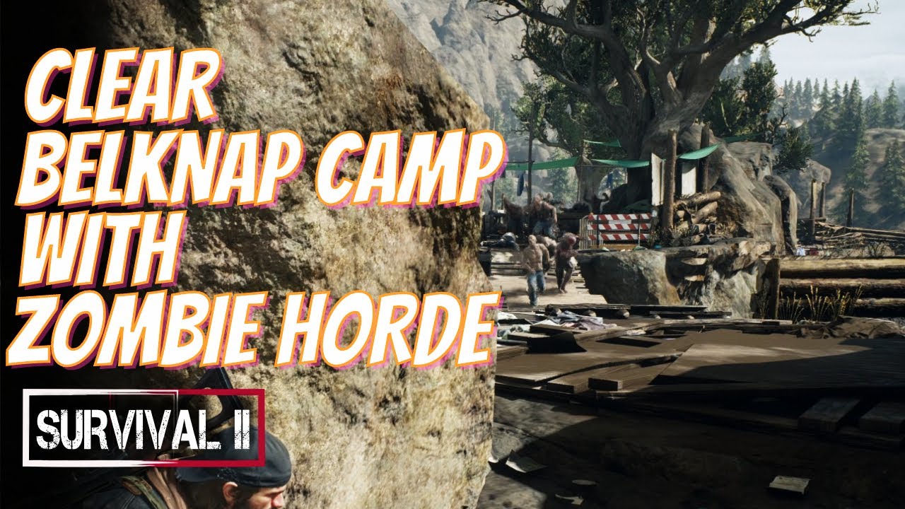 Days Gone- How to clear Belknap Cave Ambush Camp with Zombie Horde ...