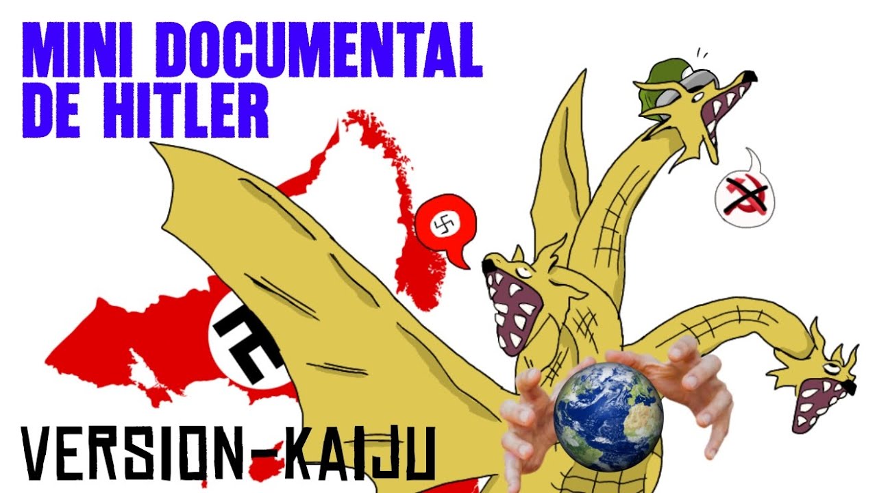 Mini documental de Hitler (Kaiju versión) - YouTube