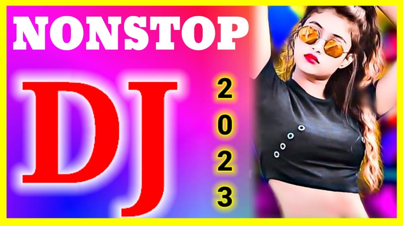 nonstop dj song | dj remix songs | old hindi songs dj | nonstop dj ...