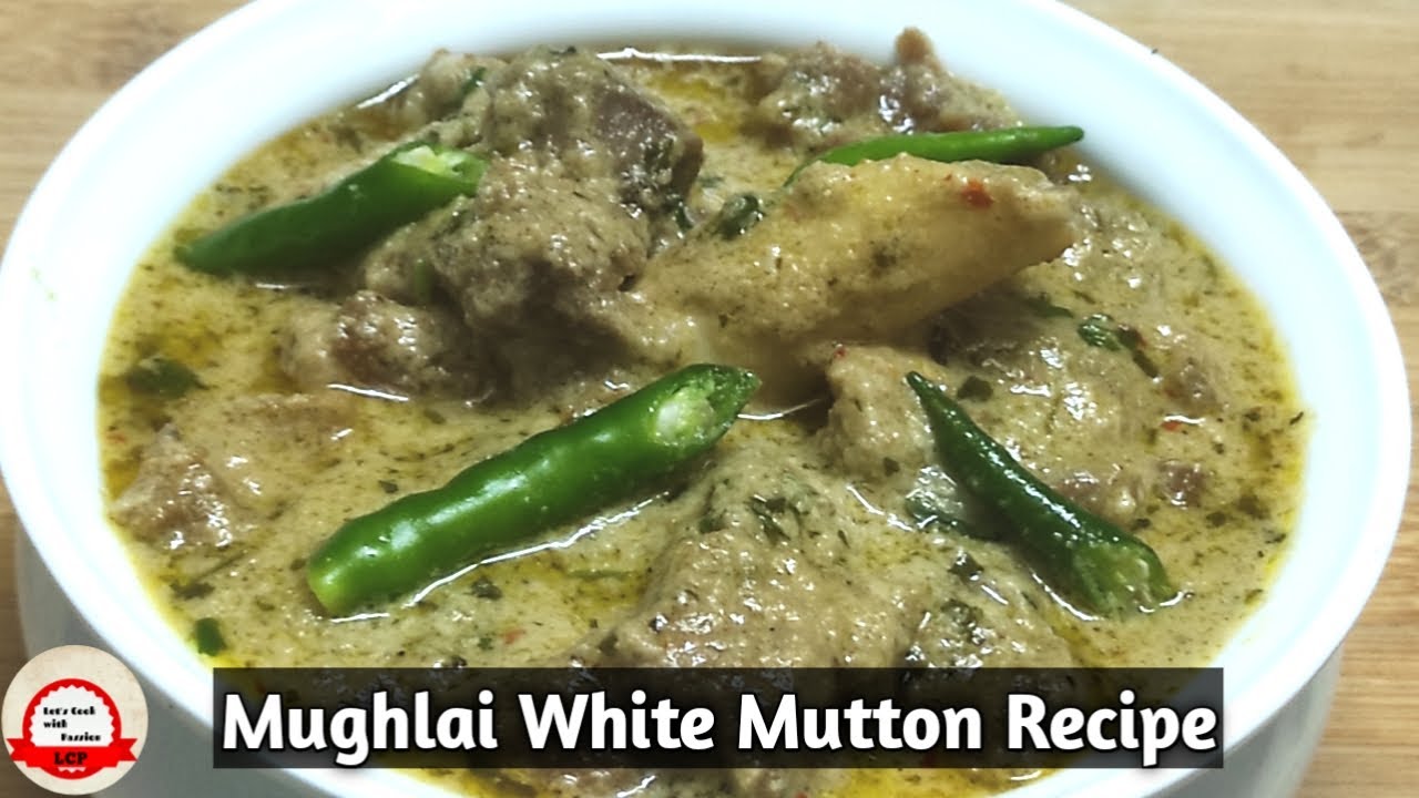 Mughlai White Mutton Recipe | मुगलई वाइट मटन रेसिपी - YouTube