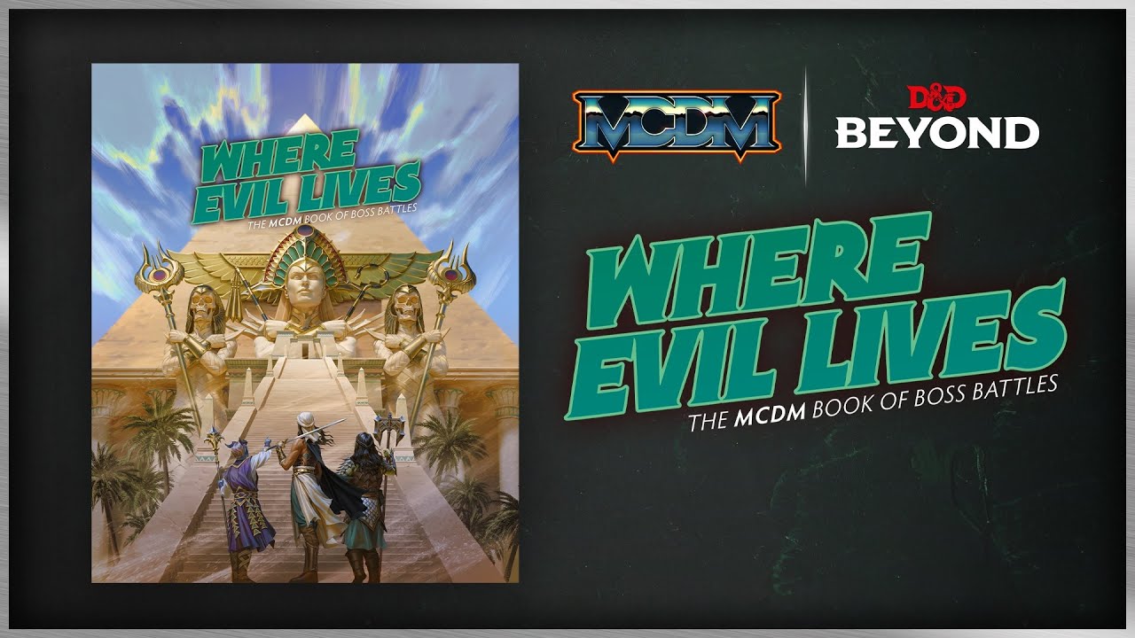 Where Evil Lives: The MCDM Book of Boss Battles Coming to D&D Beyond ...