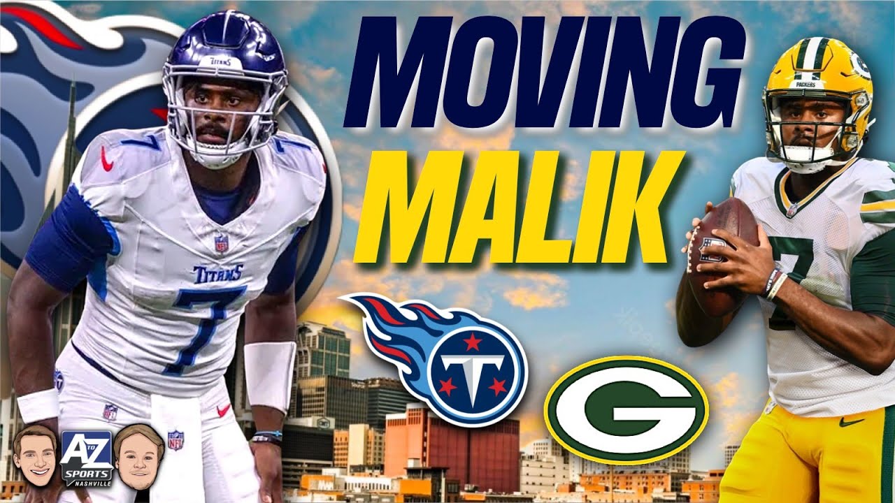 Titans trade QB Malik Willis to Packers ending the failed experiment in ...