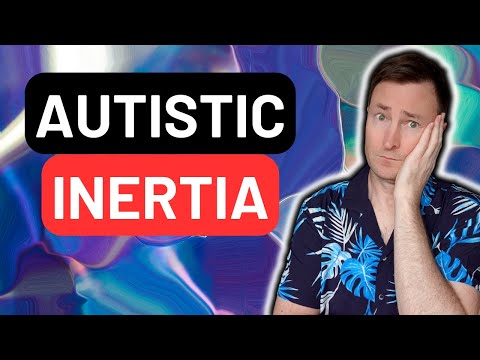Overcoming Autistic Inertia - What it is, Causes & Key Strategies!