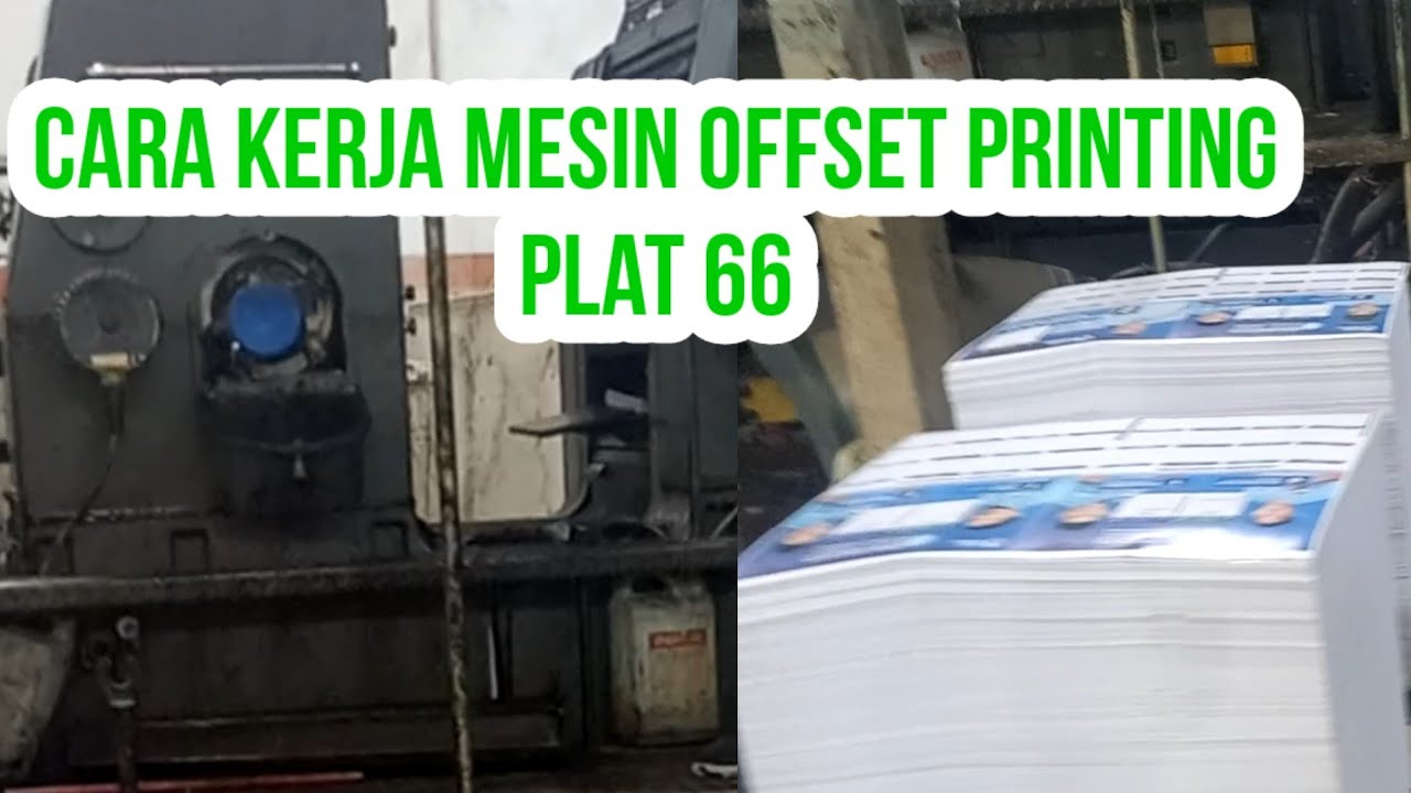 cara kerja mesin offset printing plat 66 - YouTube