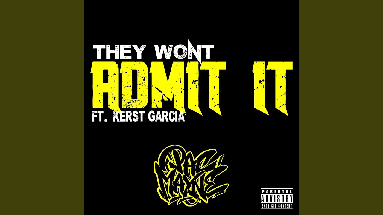 They Won't Admit It (feat. Kerst Garcia) - YouTube