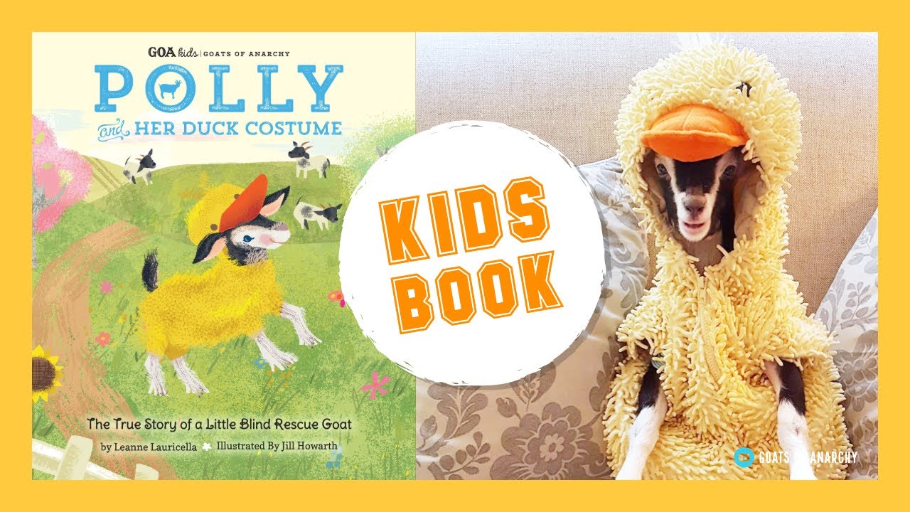 Kids Book Read Aloud...to a GOAT! | Polly and Her Duck Costume - YouTube