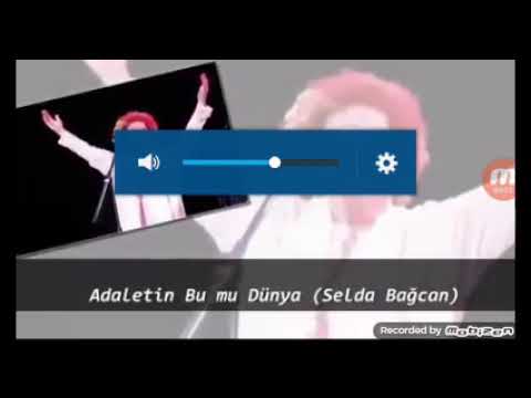 Selda  bağcan adaletin bu mu dünya