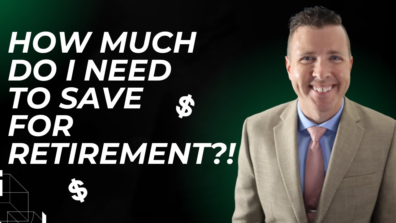 How Much Do I Need To Save For Retirement || A Step by Step Guide - YouTube