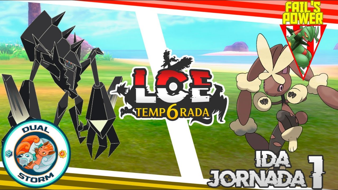 DUAL STORM vs FAILS POWER | LCE T6 | POKEMON ESPADA Y ESCUDO - YouTube