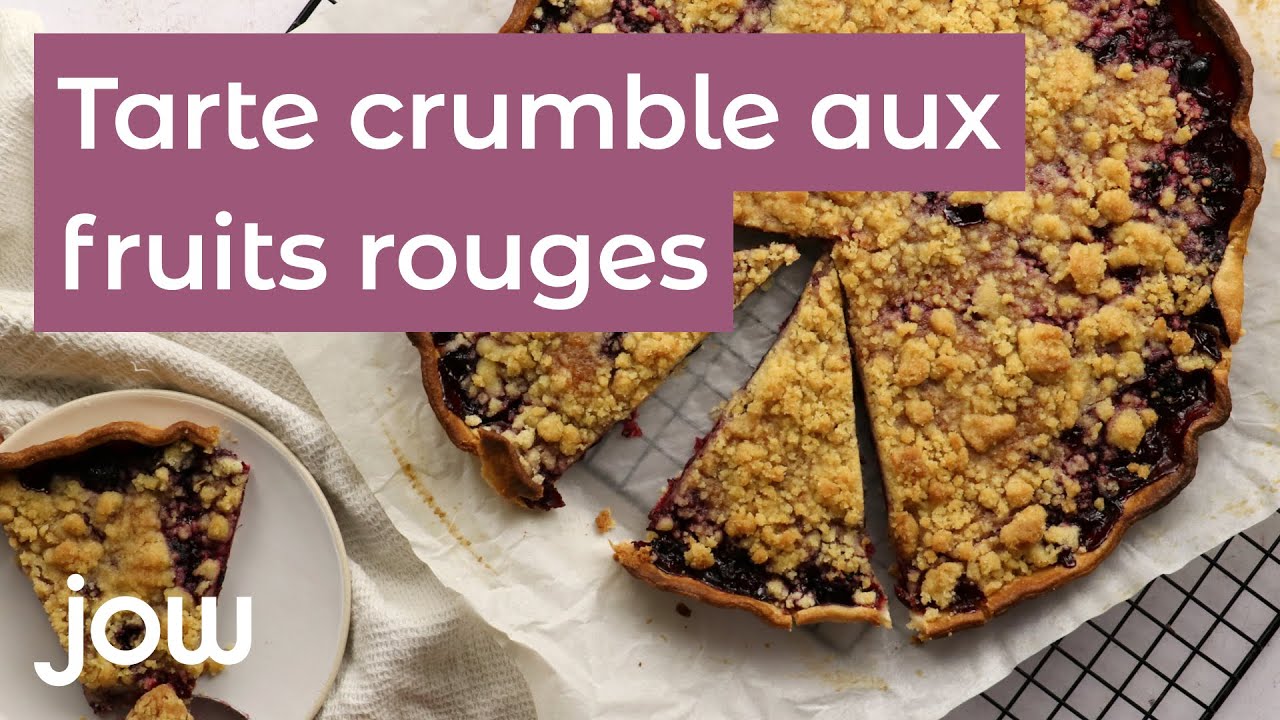 Recette de la tarte crumble aux fruits rouges - YouTube