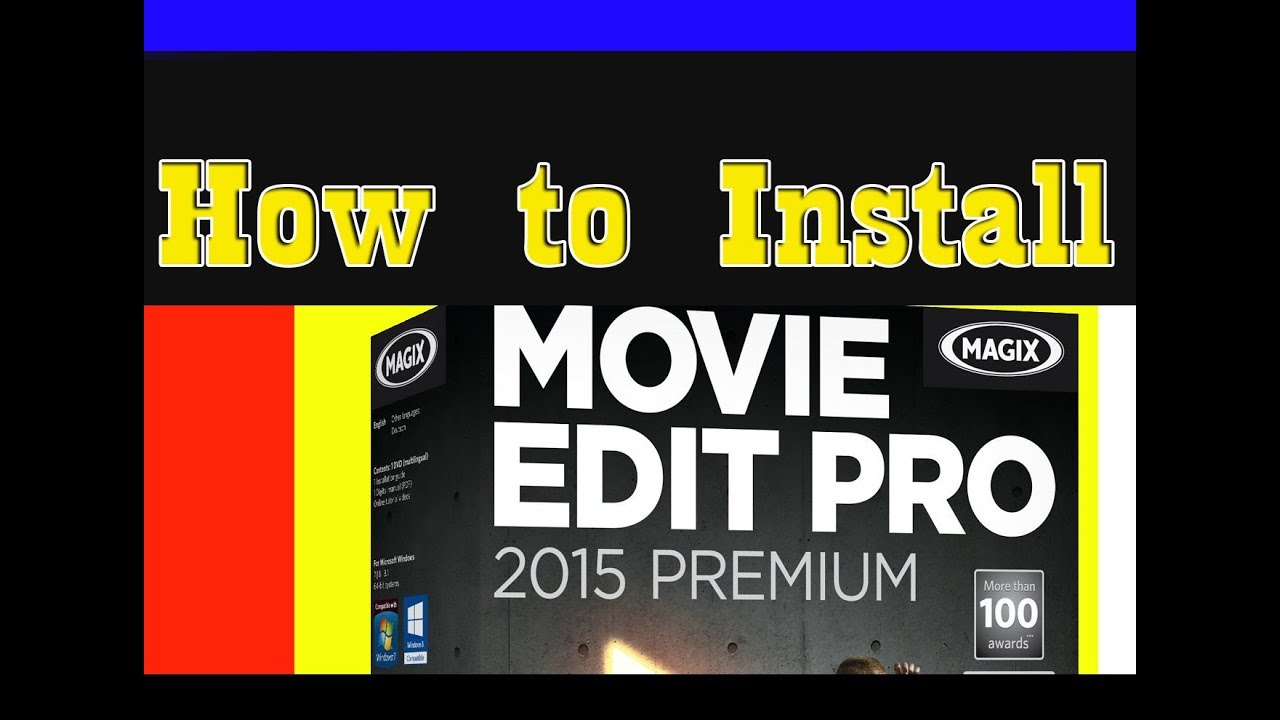 how to install MAGIX Movie Edit Pro 15 Plus - YouTube