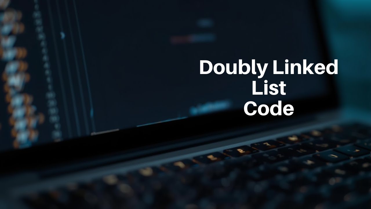Doubly Linked List in C++ | Complete Code Tutorial for Beginners - YouTube
