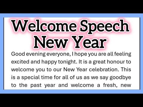 Welcome Speech for New Year Celebration in English 200 Words by Smile ...