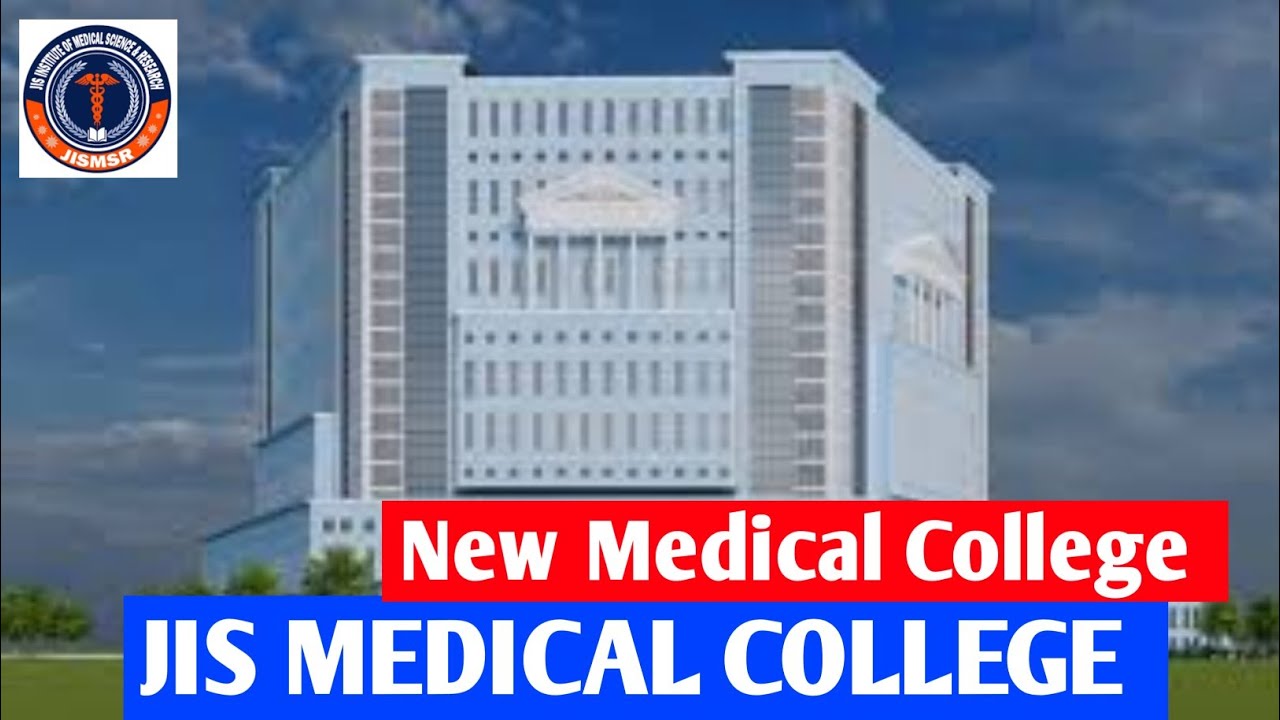 JIS School of Medical Science & Research Full Details 2023. ADMISSION ...