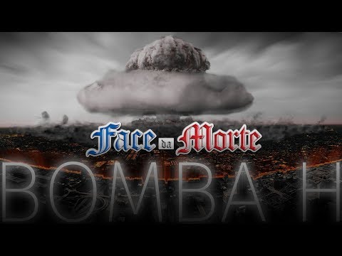 Face da Morte - Bomba H (Clipe Oficial)