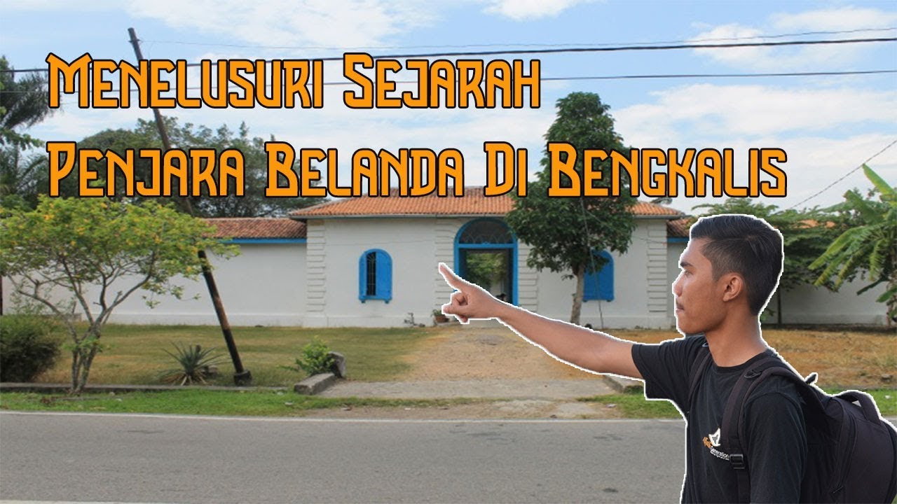 Vlog II Penelusuran Sejarah Penjara Peninggalan Belanda Di Bengkalis ...