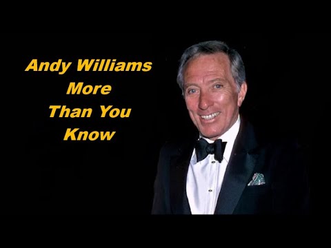Andy Williams......More Than You Know.. - YouTube