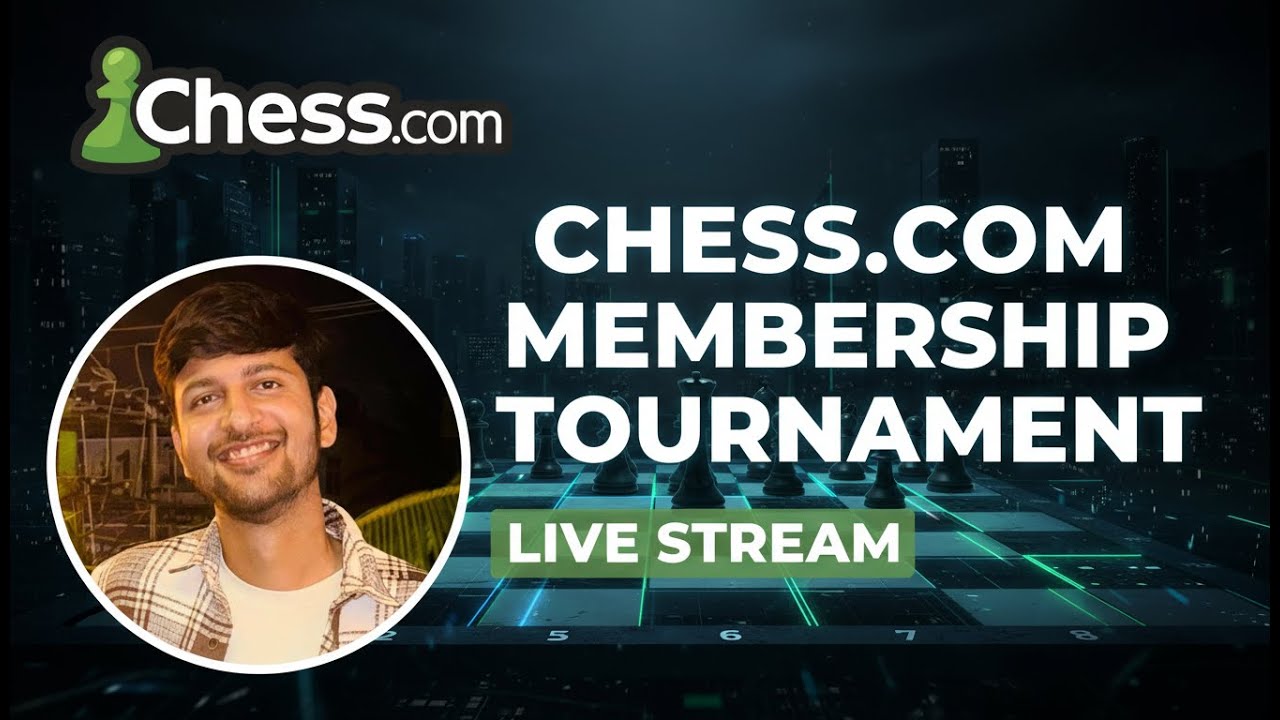 Chess.com Membership Tournament Nov 2025 :) | Chess Fun Stream - YouTube